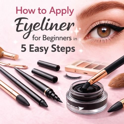 How to Apply Eyeliner for Beginners in 5 Easy Steps - Luminli
